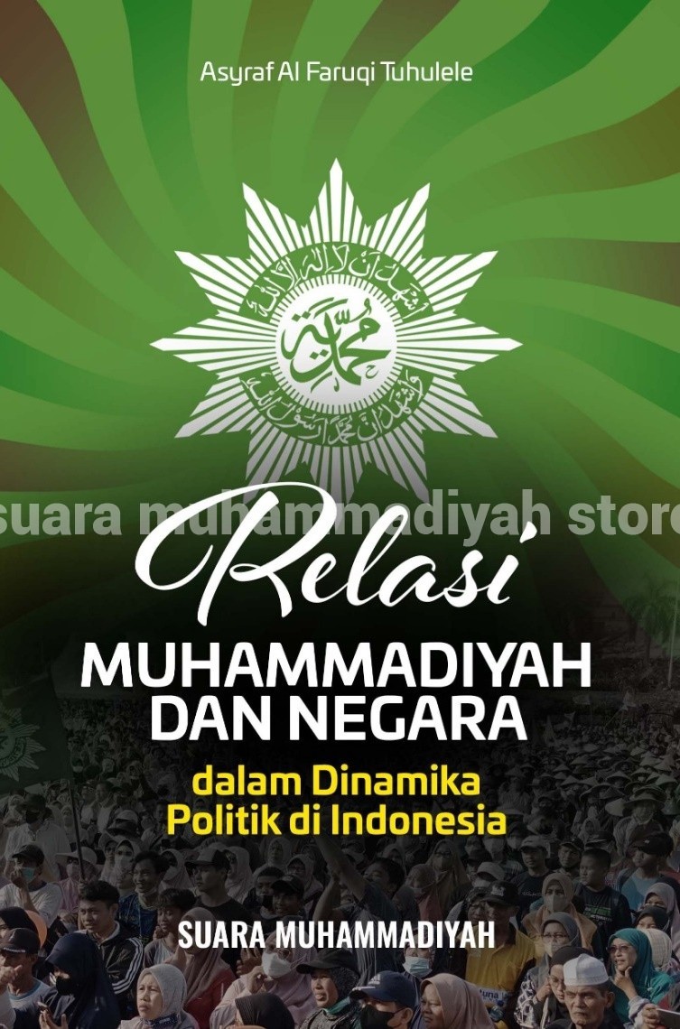RELASI MUHAMMADIYAH DAN NEGARA DALAM DINAMIKA POLITIK DI INDONESIA ...